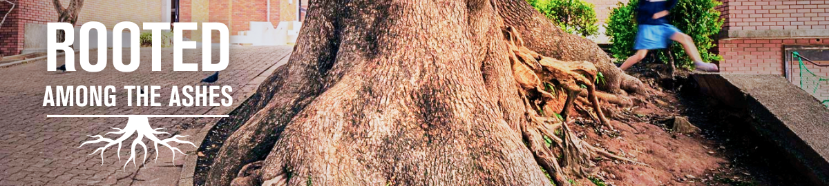 Rooted among the Ashes - Truman Library Institute